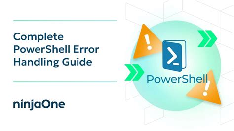 Complete Powershell Error Handling Guide It Video Hub Ninjaone