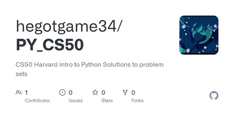 GitHub Hegotgame PY CS CS Harvard Intro To Python Solutions To