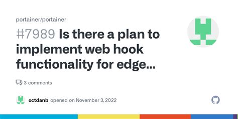 Is There A Plan To Implement Web Hook Functionality For Edge Agents Specifically Nomad · Issue