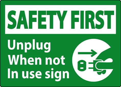 Safety First Unplug When Not In Use Symbol Sign 28684436 Vector Art At Vecteezy