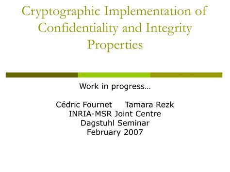 Ppt Cryptographic Implementation Of Confidentiality And Integrity Properties Powerpoint