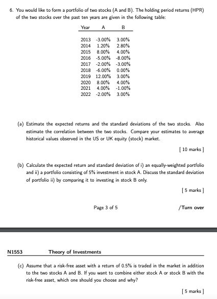 [solved] 6 You Would Like To Form A Portfolio Of Two Sto