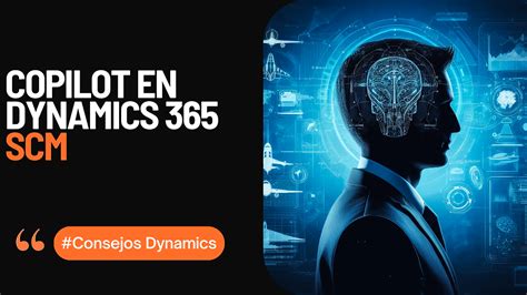 copilot en dynamics 365 scm