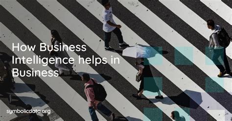 How Business Intelligence Helps In Business