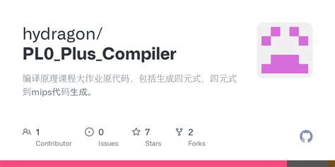 github hydragon pl0 plus compiler 编译原理课程大作业原代码，包括生成四元式，四元式到mips代码生成。