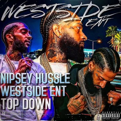 Nipsey Hussle Top Down Westside Ent Mix Down Song Westside Ent Nipsey Hussle Top Down Westside Ent Mix Down Song Westside Ent