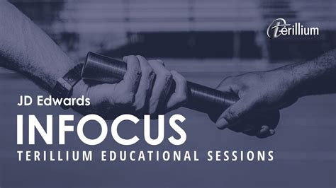 Quest Jd Edwards Infocus 2024 Terillium Sessions Terillium