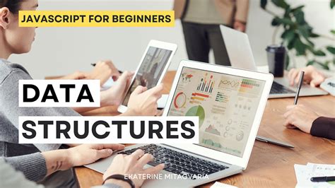 javascript for beginners data structures by ekaterine mitagvaria