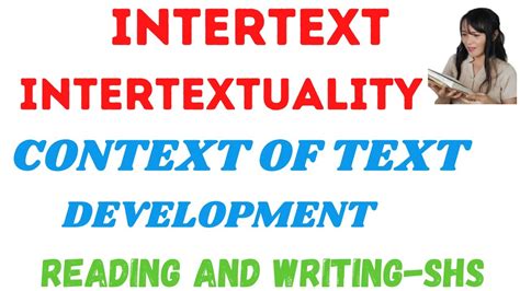 Intertextintertextuality Context Of Text Development Reading And