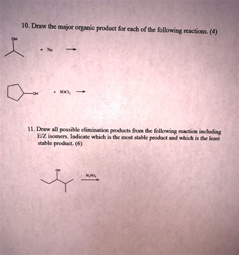 SOLVED 10 Draw The Major Organic Product For Each Ofthe Following