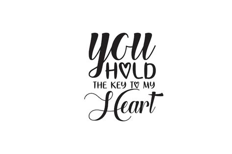 Premium Vector You Hold The Key To My Heart Svg