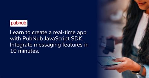 Javascript Api And Sdk Docs 984 Pubnub Docs