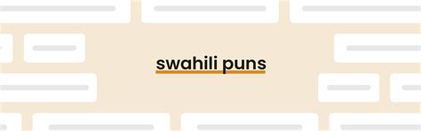15 Best Swahili Puns For 2025 Updated June Punpress