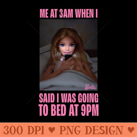Barbie Bedtime Meme Png Design Assets Inspire Uplift