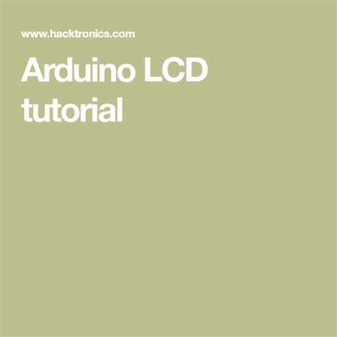 Arduino Lcd Tutorial Arduino Arduino Beginner Arduino Lcd