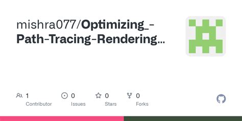 github mishra077 optimizing path tracing rendering system using cuda