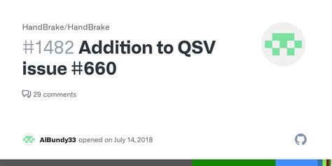 Addition To QSV Issue Issue HandBrake HandBrake GitHub