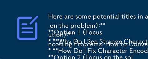 Here Are Some Potential Titles In A Question Format Incorporating The