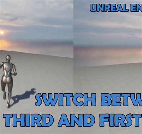 How To Switch Between First And Third Person Community Tutorial