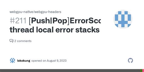 Pushpop Errorscope Thread Local Error Stacks · Issue 211 · Webgpu