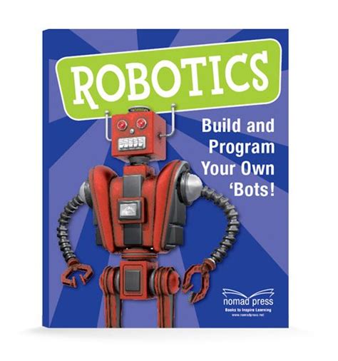 a book cover for robotics build and program your own bots with an image