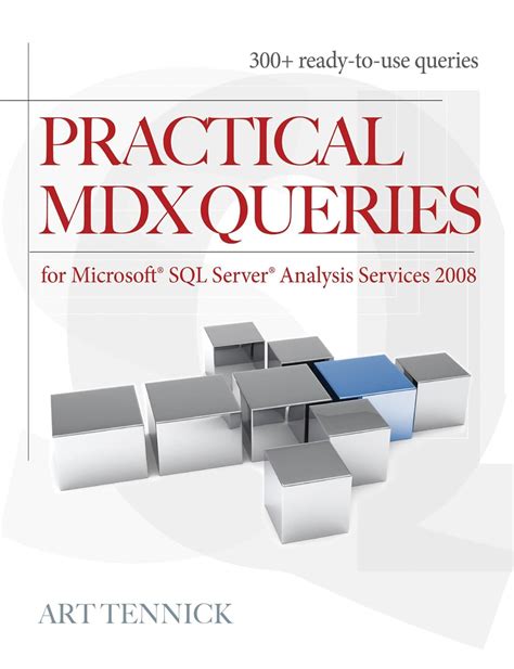 Practical Mdx Queries For Microsoft Sql Server Analysis