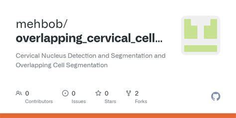 github mehbob overlapping cervical cell segmentation cervical