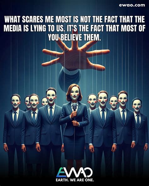What Scares Me Most Is Not That The Media Is Lying To Us