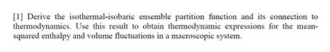 solved [1] derive the isothermal isobaric ensemble partition