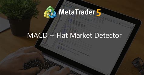 Free Download Of The Macd Flat Market Detector Indicator By Flaab For Metatrader 4 In The