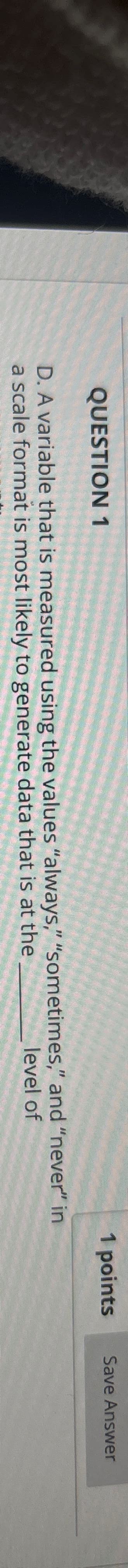 Solved Question 11 ﻿pointsd ﻿a Variable That Is Measured