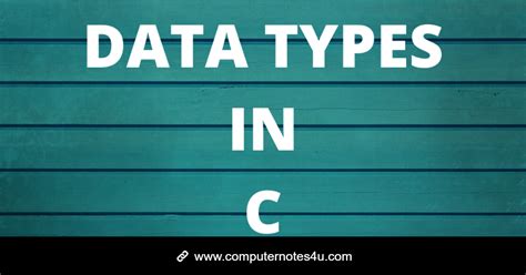 What Are Data Types In C And Explain Their Types ComputerNotes U
