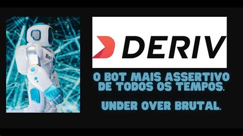 Bot Para Binary Deriv Fazendo 1 Todos Os Dias Bot Under Over Digits Com Assertividade Brutal