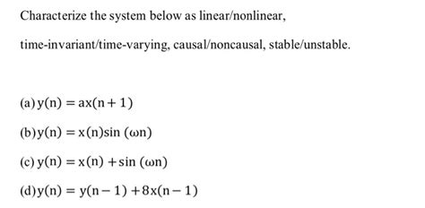 Solved Characterize The System Below As Linear Nonlinear