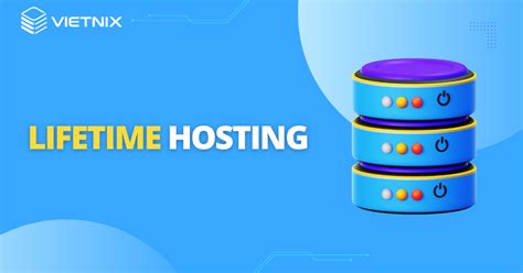 Lifetime Hosting Là Gì Khi Nào Nên Chọn Lifetime Hosting