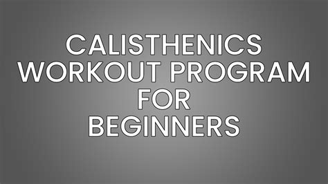 Calisthenics Workout Program For Beginners Week 1 To 6 Inspire Us