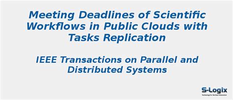 Meeting Deadlines Of Scientific Workflows S Logix