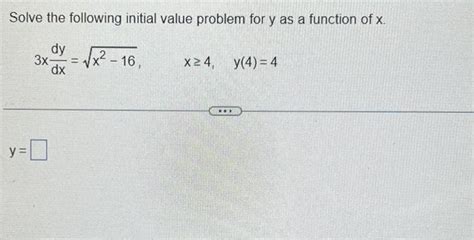 Solved Solve The Following Intial Value Problem For Y As A Chegg Com