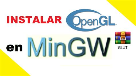 Instalar OpenGL En MINGW TUTORIAL YouTube
