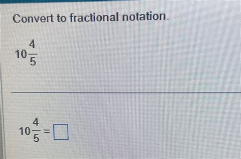 Solved Convert To Fractional Notation10451045