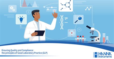 Ensuring Quality And Compliance The Principles Of Good Laboratory Practice Glp Hanna