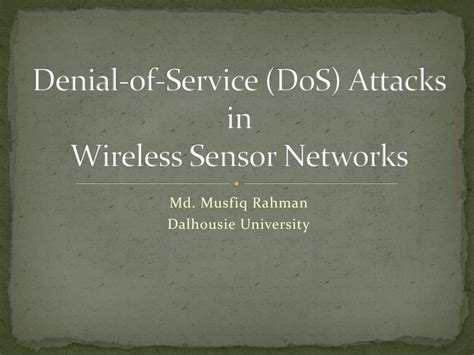 Ppt Denial Of Service Dos Attacks In Wireless Sensor Networks