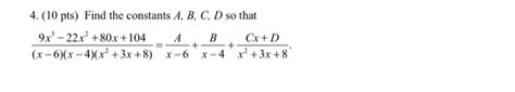 solved 4 10 pts find the constants a b c d so that