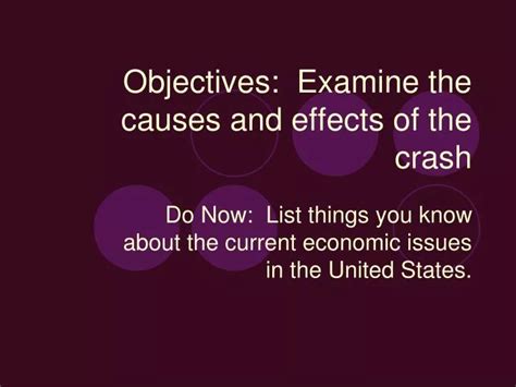 PPT Objectives Examine The Causes And Effects Of The Crash PowerPoint Presentation ID