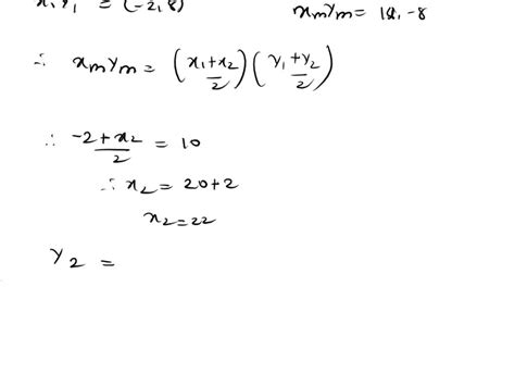 SOLVED The Midpoint Of Line XY Is Located At The Origin And One Endpoint Of This Segment Has