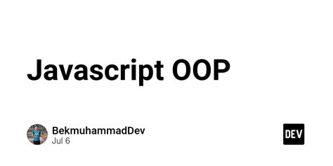 javascript oop dev community