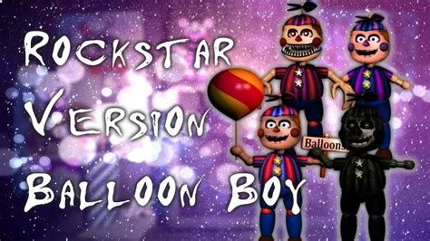 Speed Edit Fnaf Making Rockstar Balloon Boy Versions Youtube