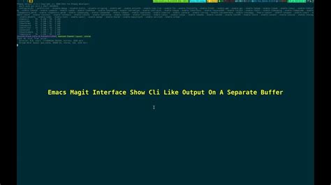 emacs s magit interface show git cli like output asynchronously 2024 06