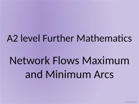 Network Flow Augmentation Algorithm Further Maths A Level A2 Discrete