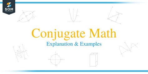 Conjugate Math Explanation And Examples